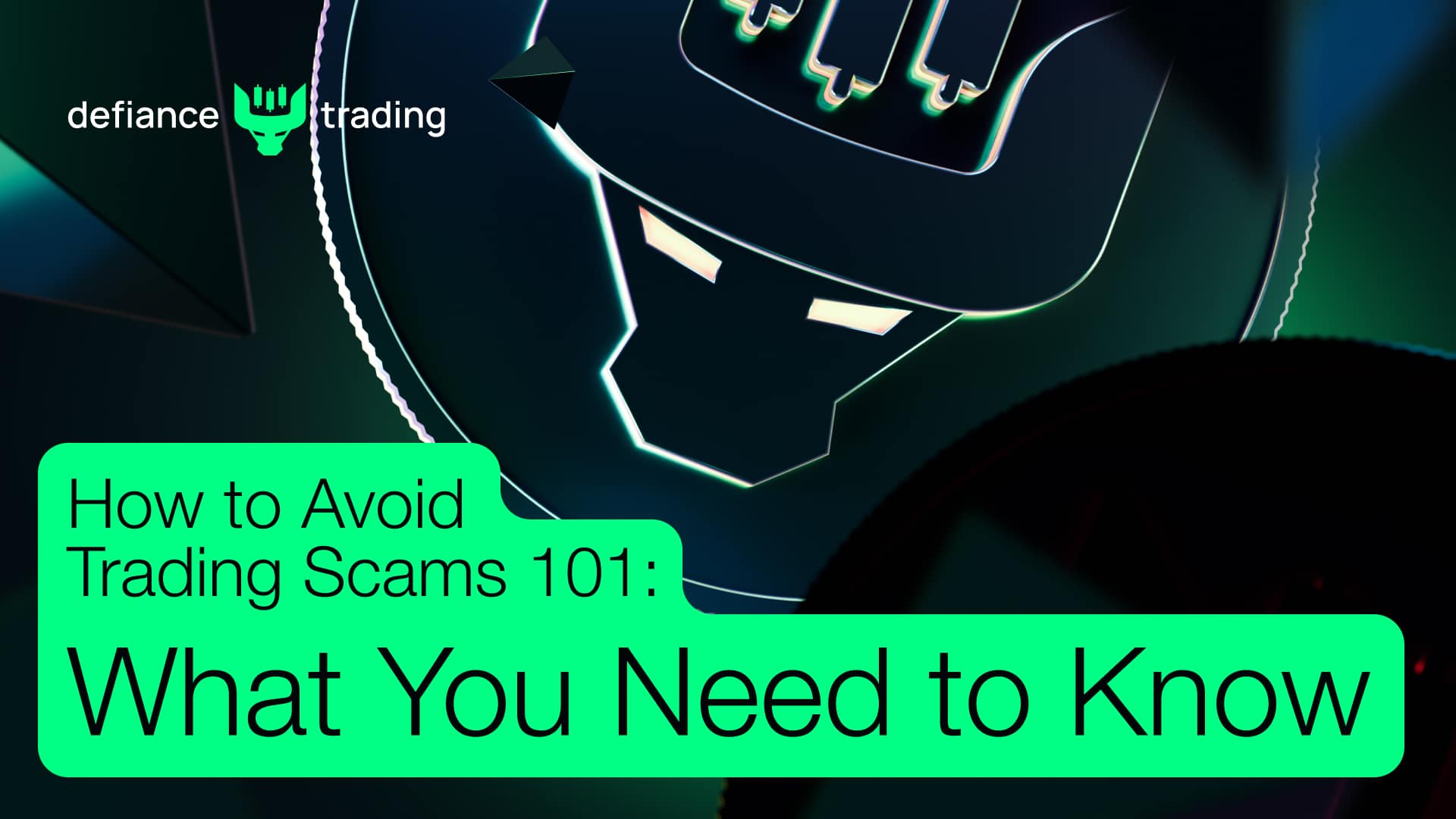 How to Avoid Trading Scams 101: What You Need to Know - Defiance Trading