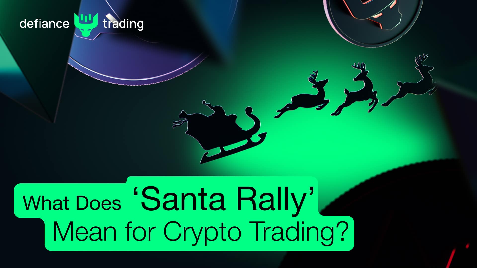 What Does ‘Santa Rally’ Mean for Crypto Trading? - Defiance Trading