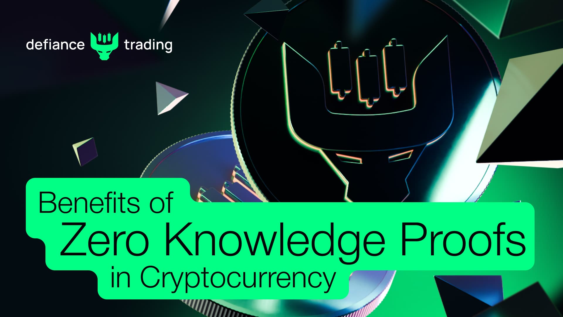 Benefits of Zero Knowledge Proofs in Cryptocurrency - Defiance Trading