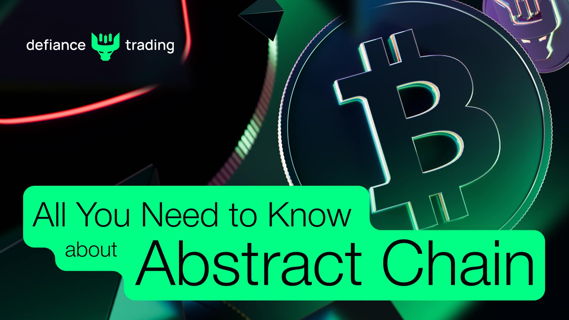 All You Need to Know about Abstract Chain - Defiance Trading